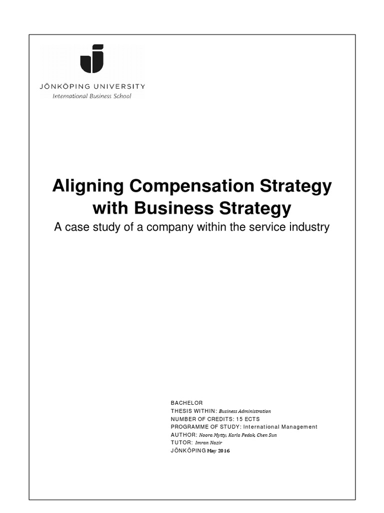 Aligning Compensation Strategy With Business Strategy: A Case Study of ...