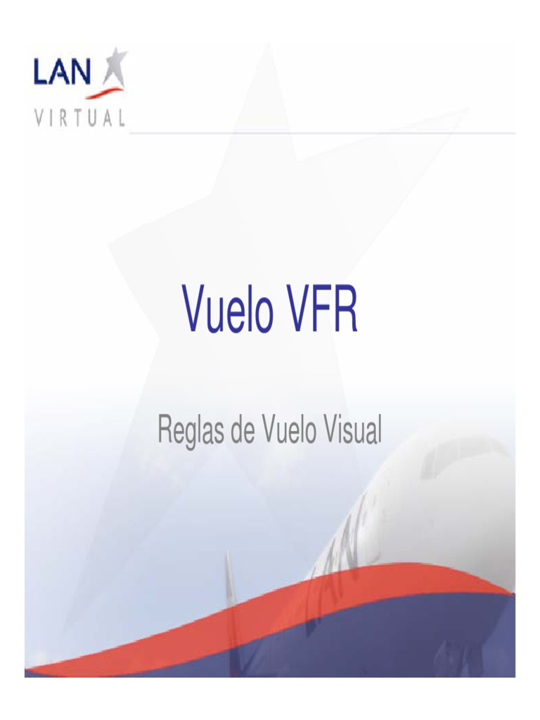Vuelo VFR | PDF | Reglas de vuelo visual | Aeropuerto