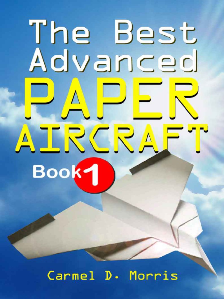 01-The Best Advanced Paper Aircraft Book 1 | PDF | Flap (Aeronautics ...