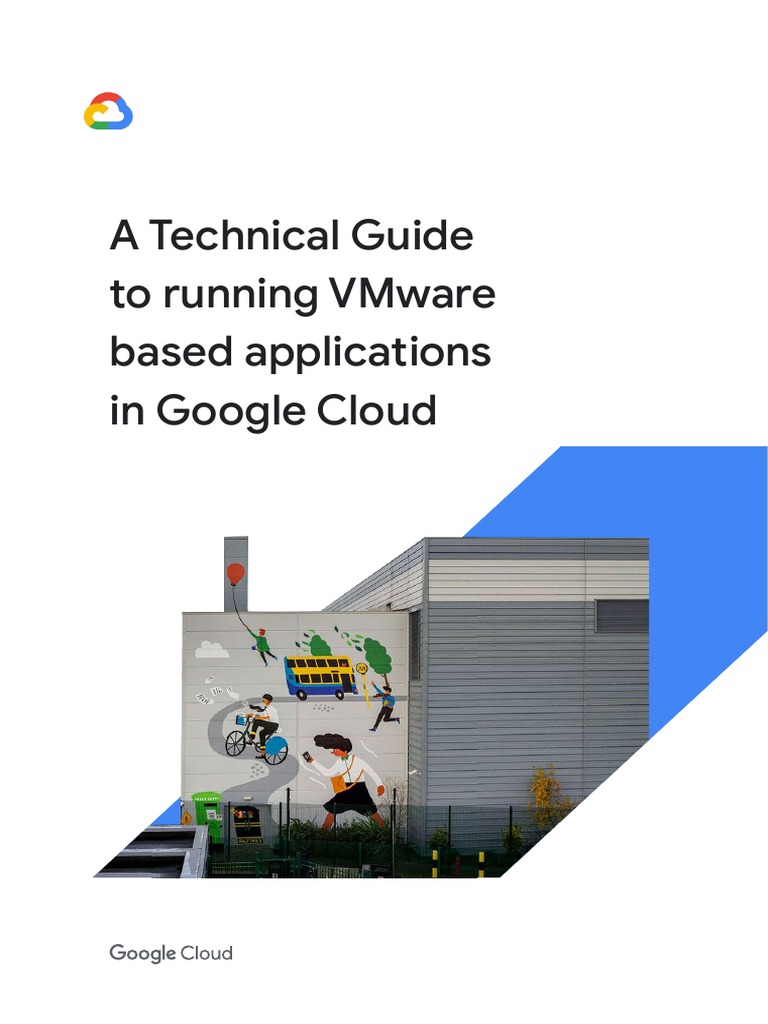 A Technical Guide To Running Vmware Based Applications in Google Cloud ...