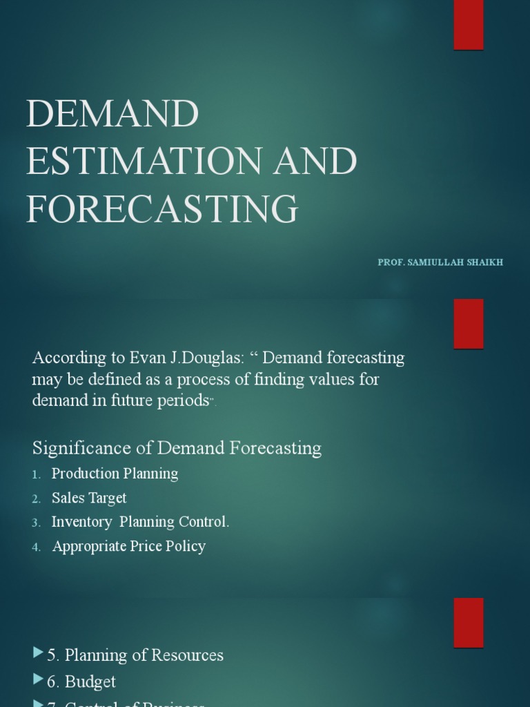 Demand Estimation and Forecasting: Prof. Samiullah Shaikh | PDF