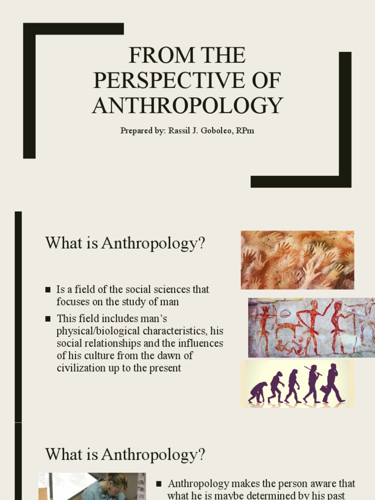 Lesson 3. From The Perspective of Anthropology | PDF | Anthropology ...