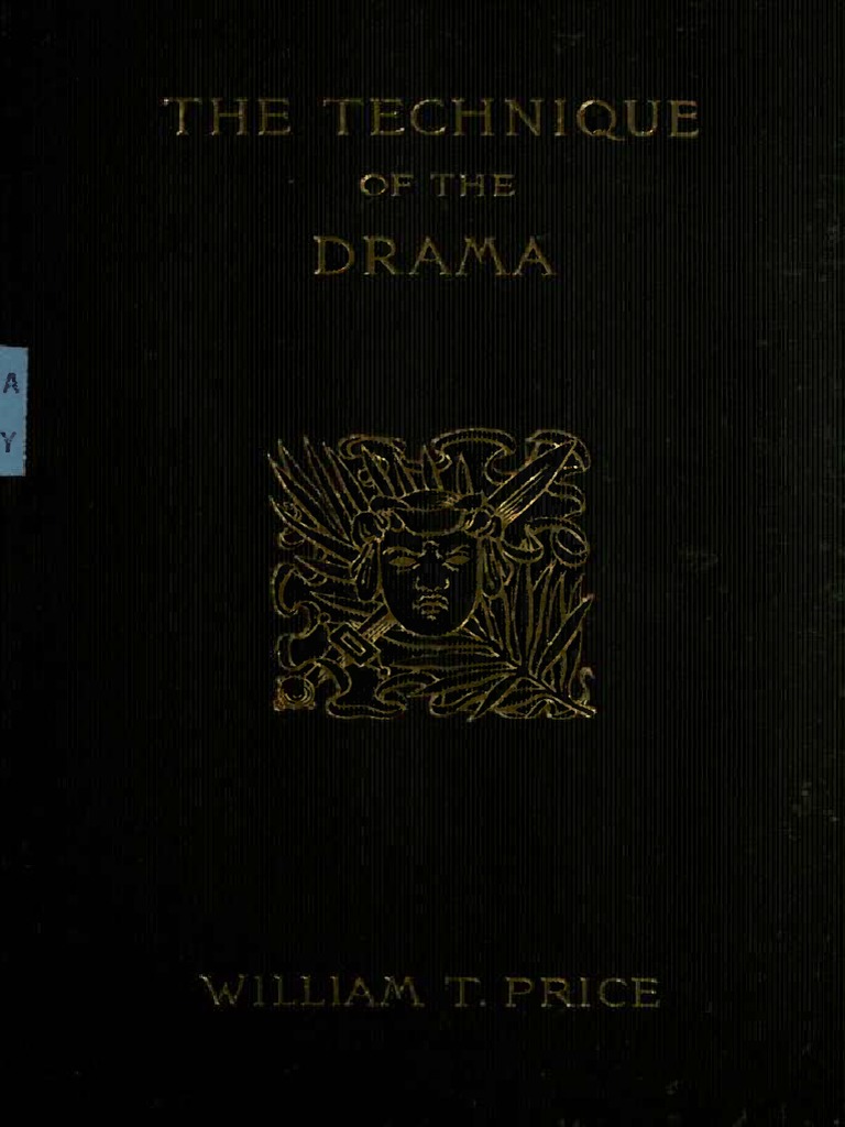 The Technique of The Drama - William Thompson Price | PDF | Virtue ...