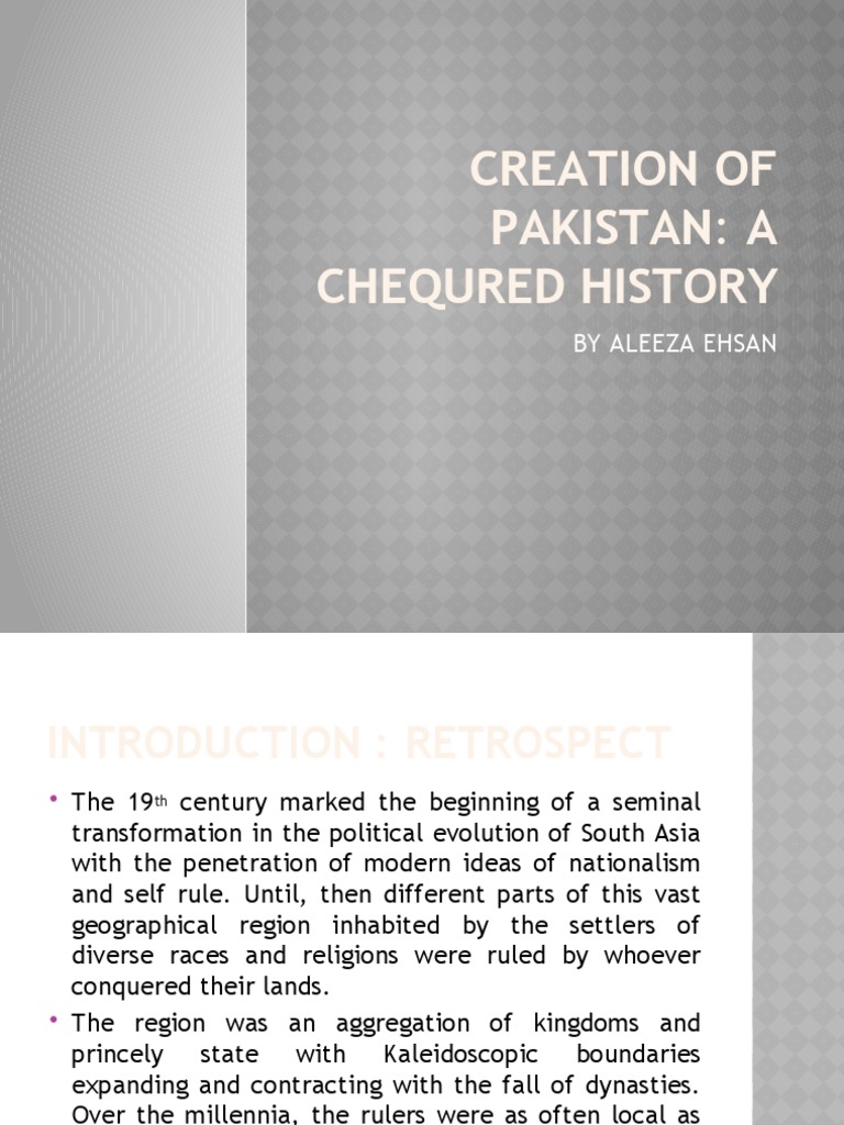 The Chequered History of Pakistan's Creation: An Analysis of the ...
