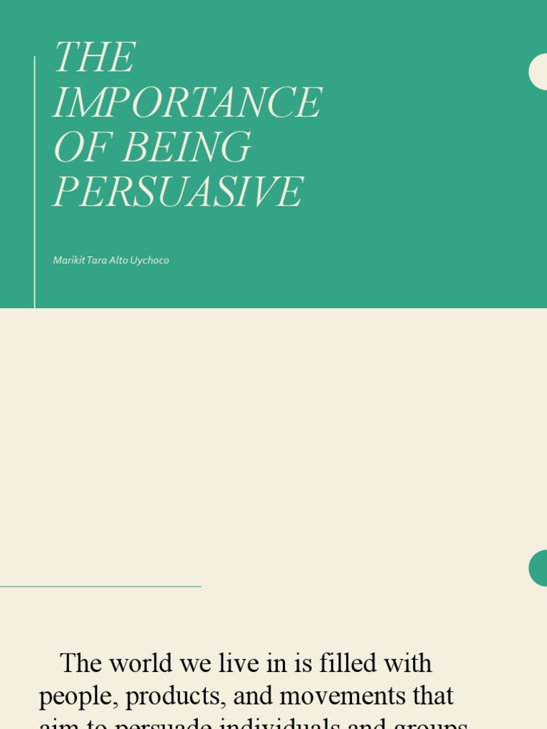The Importance of Being Persuasive | PDF