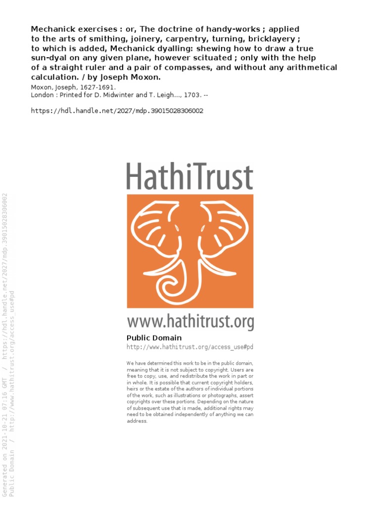 Mechanick Exercises Or, The Doctrine of Handy-Works. Applied To The Art ...