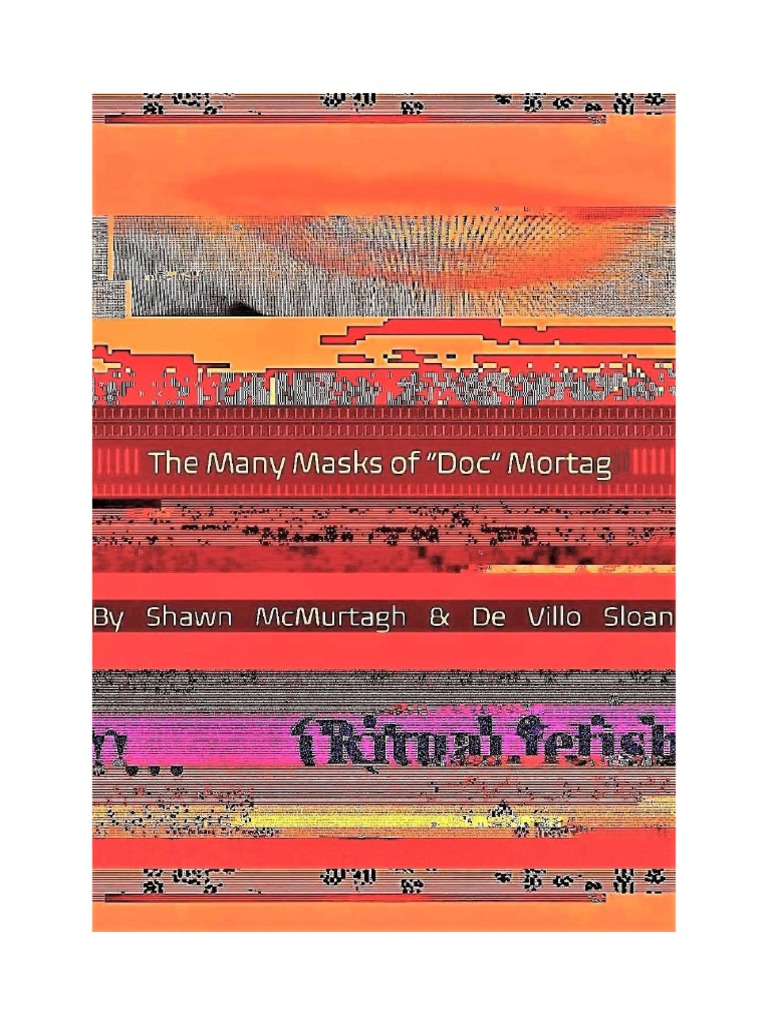 The Many Masks of 'Doc' Mortag by Shawn McMurtagh & de Villo Sloan (Edition #1 2021) | PDF