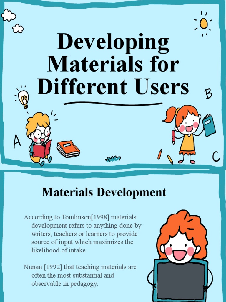 Developing Materials For Different Users | PDF | Learning | Teachers