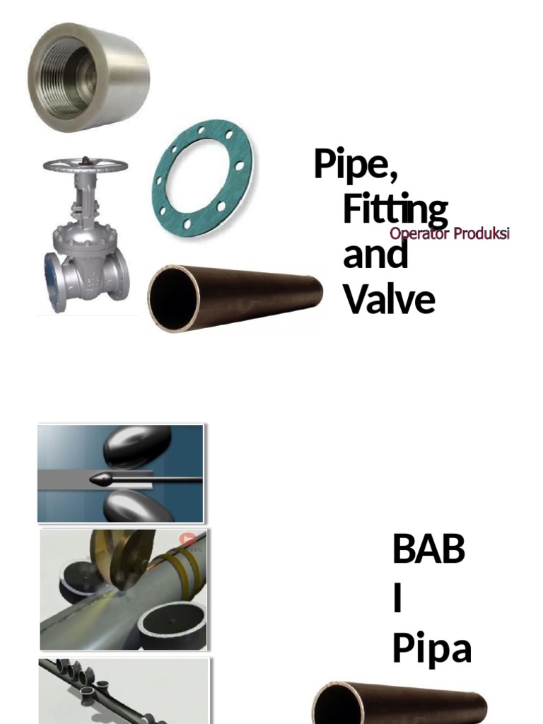 Sistem Perpipaan: Pipa, Fitting, dan Valve | PDF