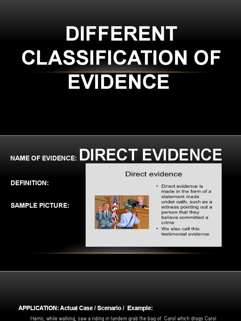 Different Classificatio or Kinds of Evidence | PDF | Burden Of Proof ...