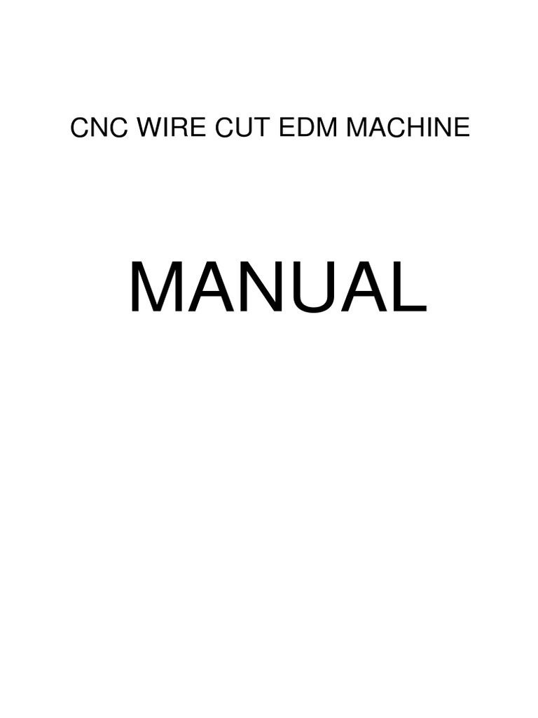 CNC Wire Cut EDM Machine Manual | PDF | Machining | Bearing (Mechanical)