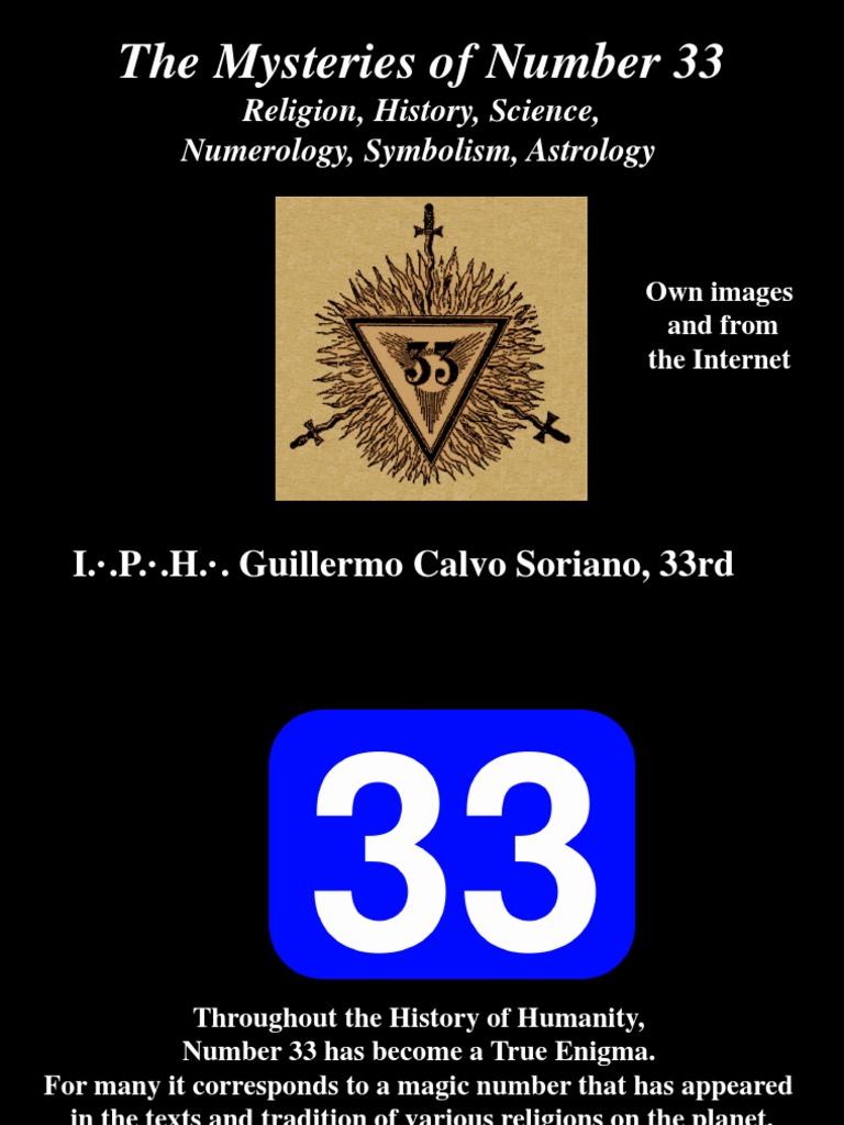 The Mysteries of The Number 33 - I. . P. . H. . Guillermo Calvo Soriano ...