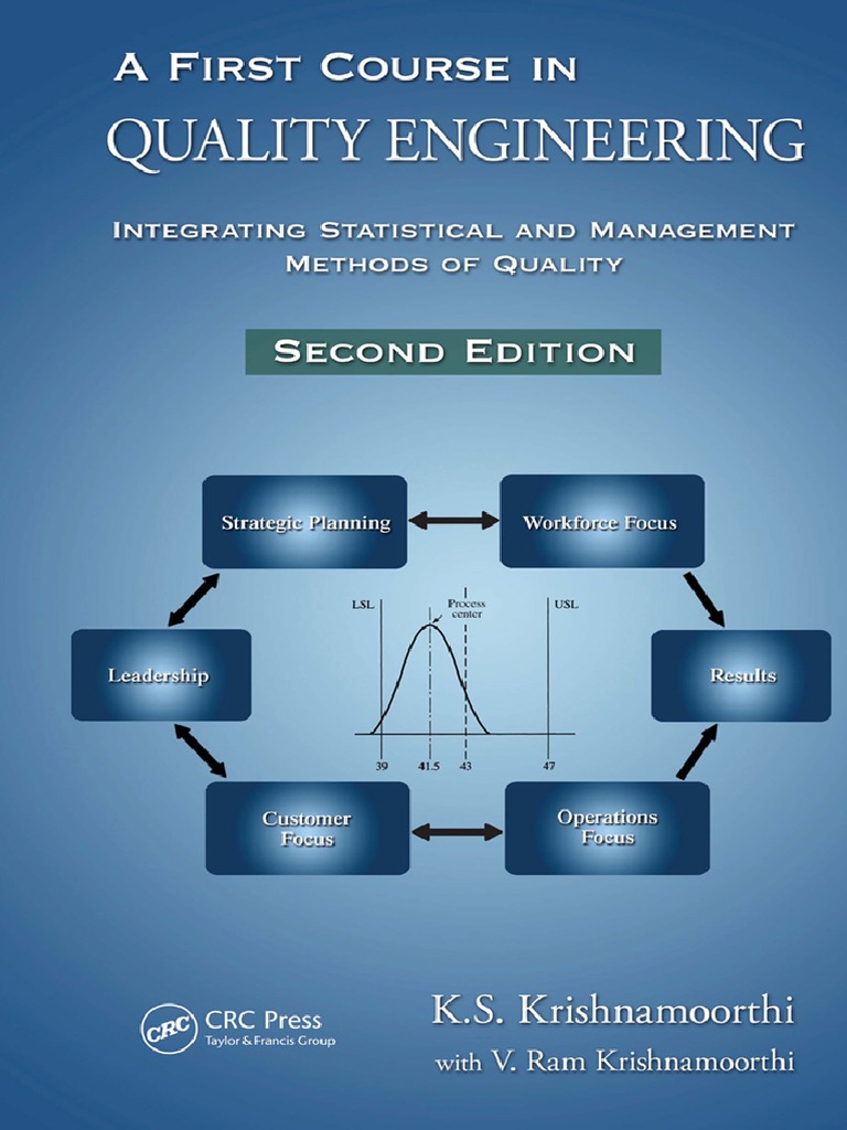 A First Course in Quality Engineering - Integrating Statistical and ...