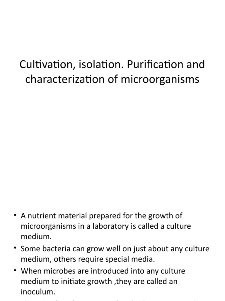 Cultivation, Isolation. Purification and Characterization of ...