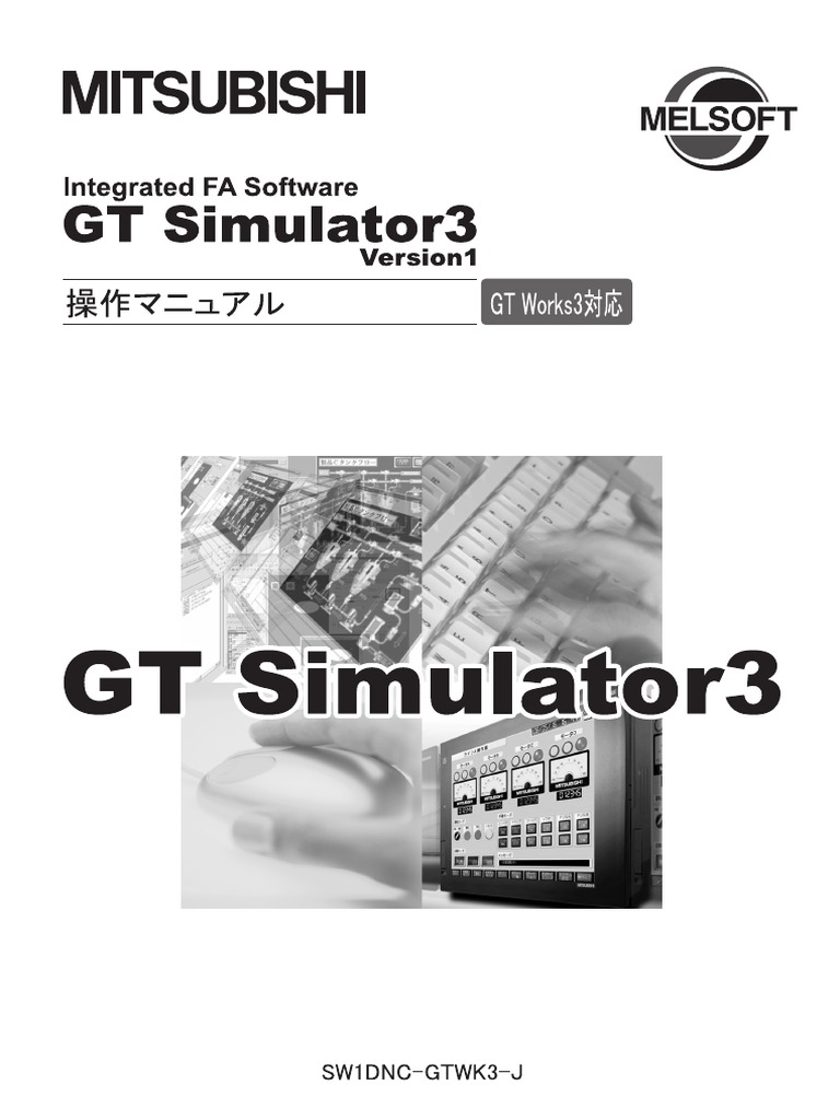 GT Simulator3 Version1 操作マニュアル GT Works3対応 | PDF