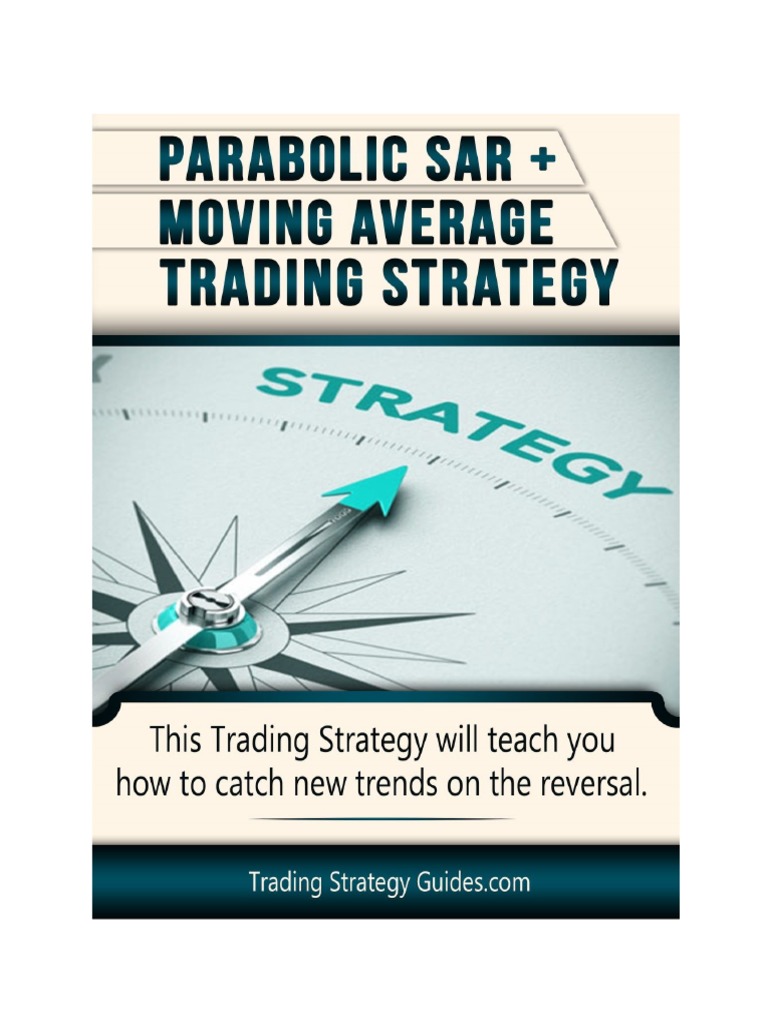 Parabolic SAR Trading Strategy Guide | PDF | Algorithmic Trading ...
