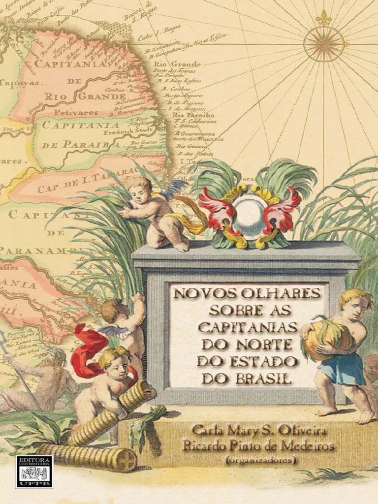 Novos Olhares Sobre As Capitanias Do Nor | PDF | Portugal | Brasil Novos Olhares Sobre As Capitanias Do Nor | PDF | Portugal | Brasil