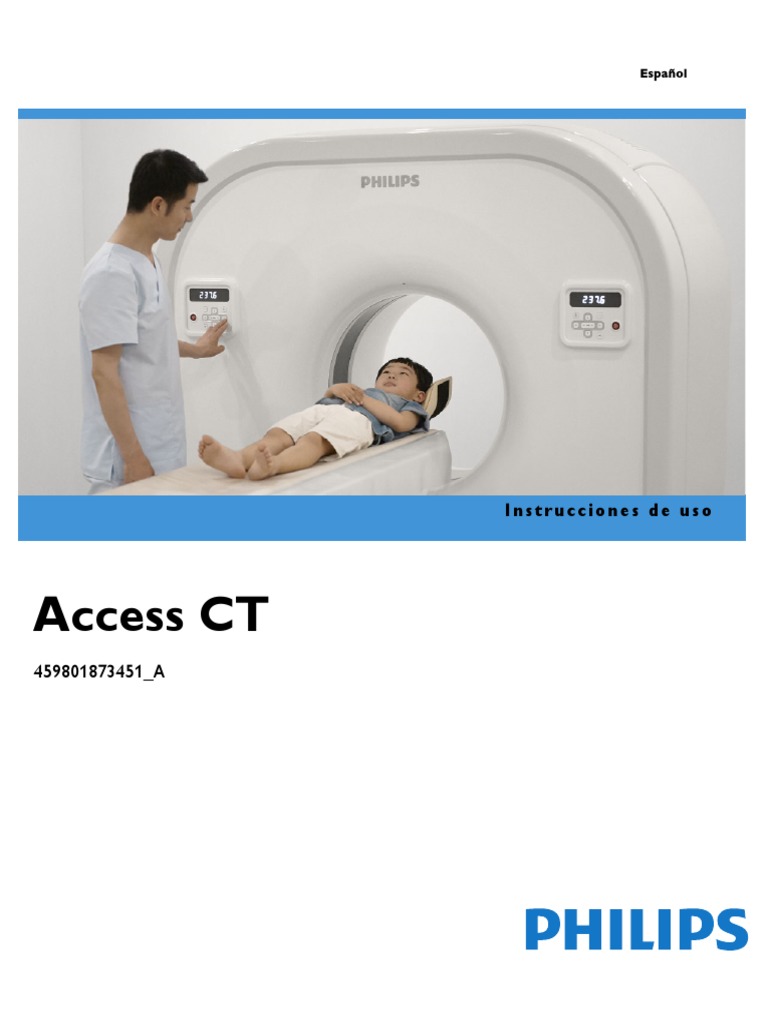 Tomografo ACCESS CT Philips | PDF | Ct Scan | Rayo X