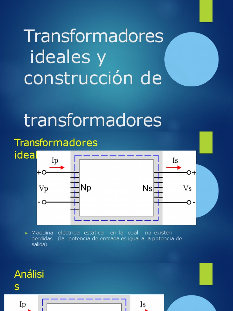 Transformador Ideal y Conceptos Básicos | PDF | Transformador | Corriente eléctrica