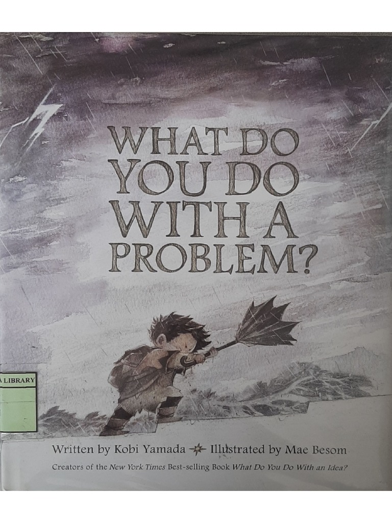 What Do You Do With A Problem | PDF