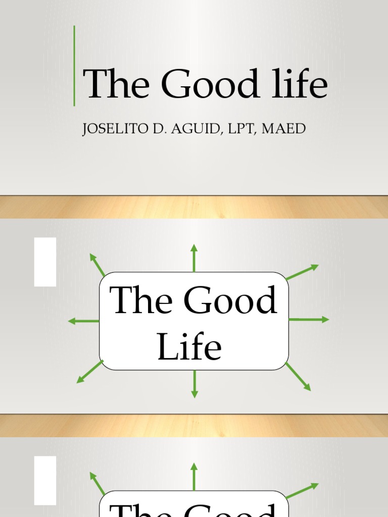 The Good Life | PDF | Happiness | Metaphilosophy
