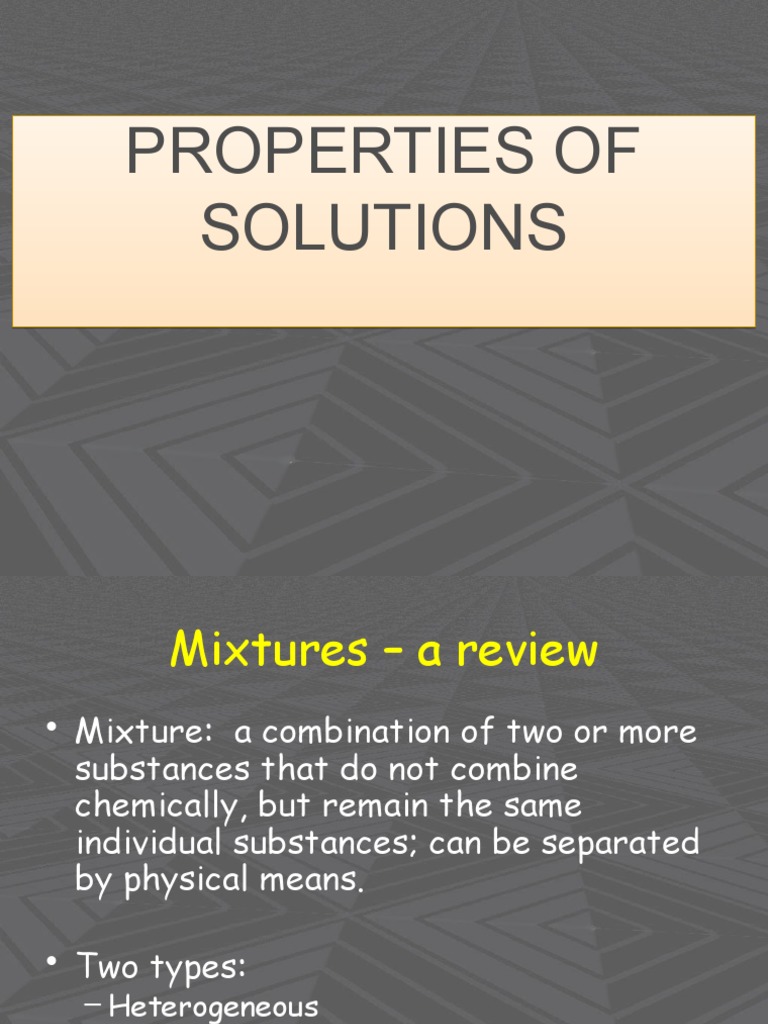 Properties of Solutions | PDF | Mixture | Solution