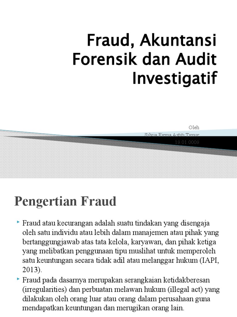 Fraud, Akuntansi Forensik Dan Audit Investigatif | PDF