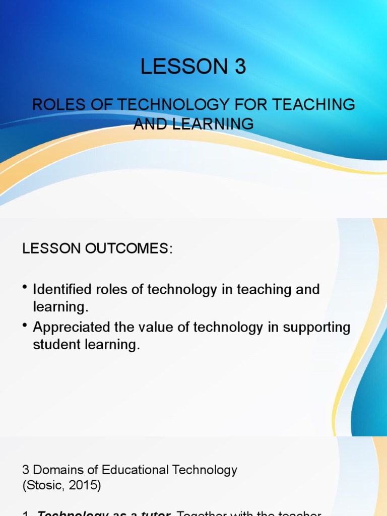 Lesson 3: The Roles of Technology in Teaching and Learning | PDF ...