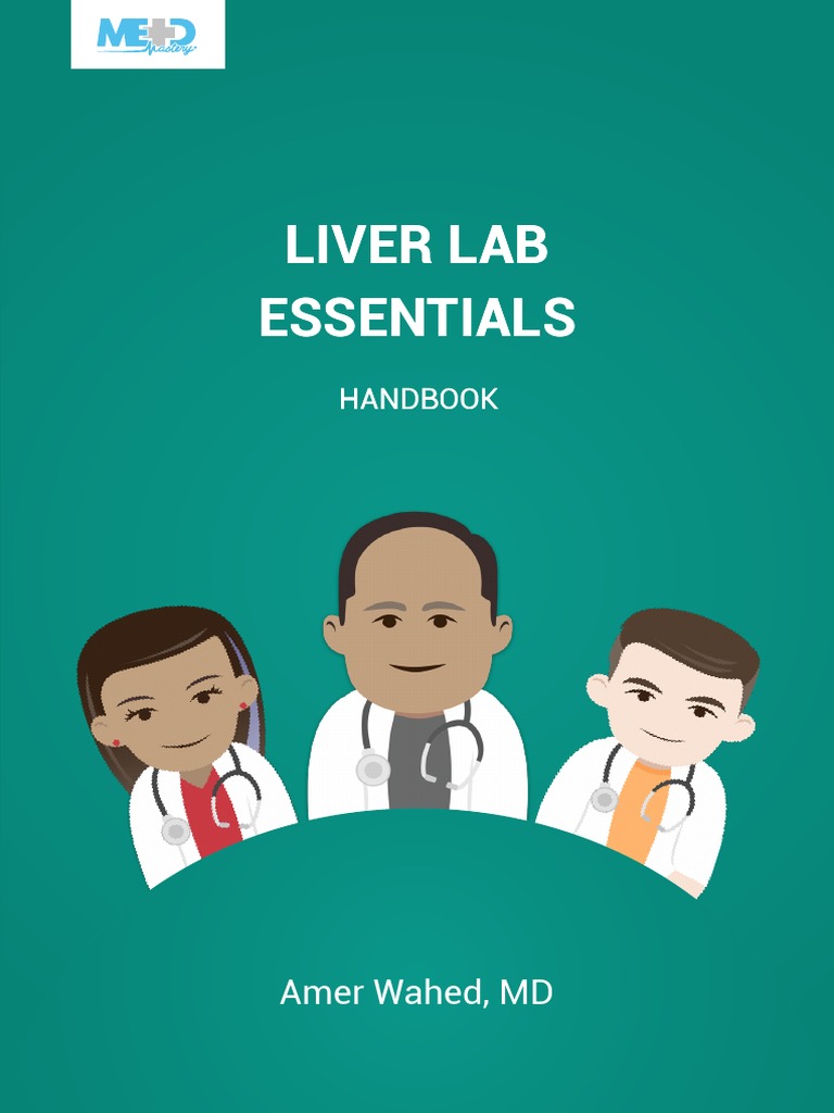 Liver Lab Essentials Liver Lab Essentials: Amer Wahed, MD | Download ...