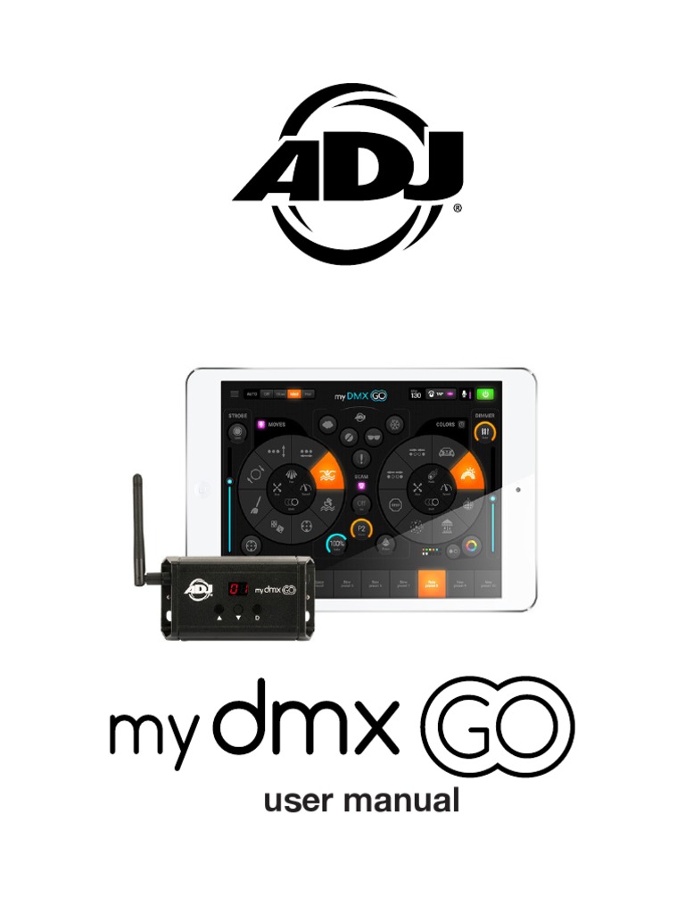 ADJ myDMX GO User Manual | PDF | Ios | I Pad