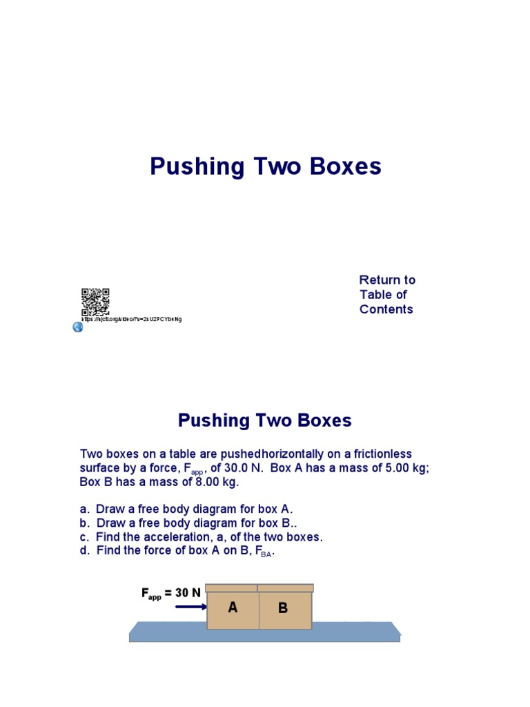 Pushing Two Boxes: Return To Table of | PDF | Force | Newton's Laws Of ...