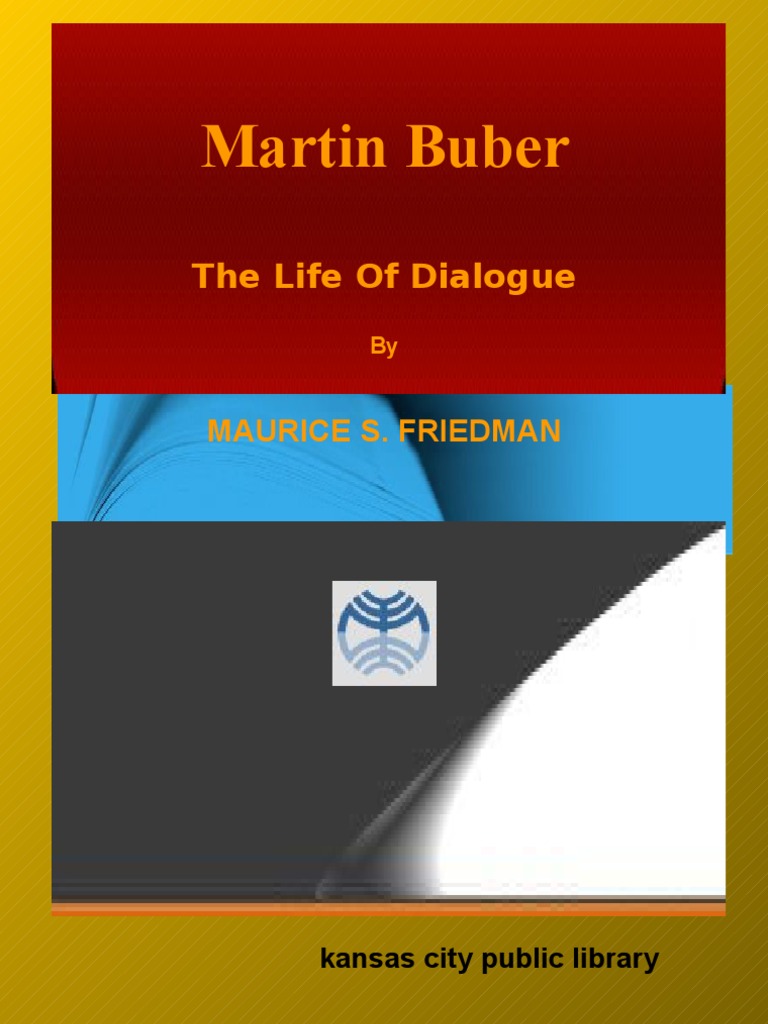 Martin Buber The Life of Dialogue | PDF | Hasidic Judaism | Kabbalah
