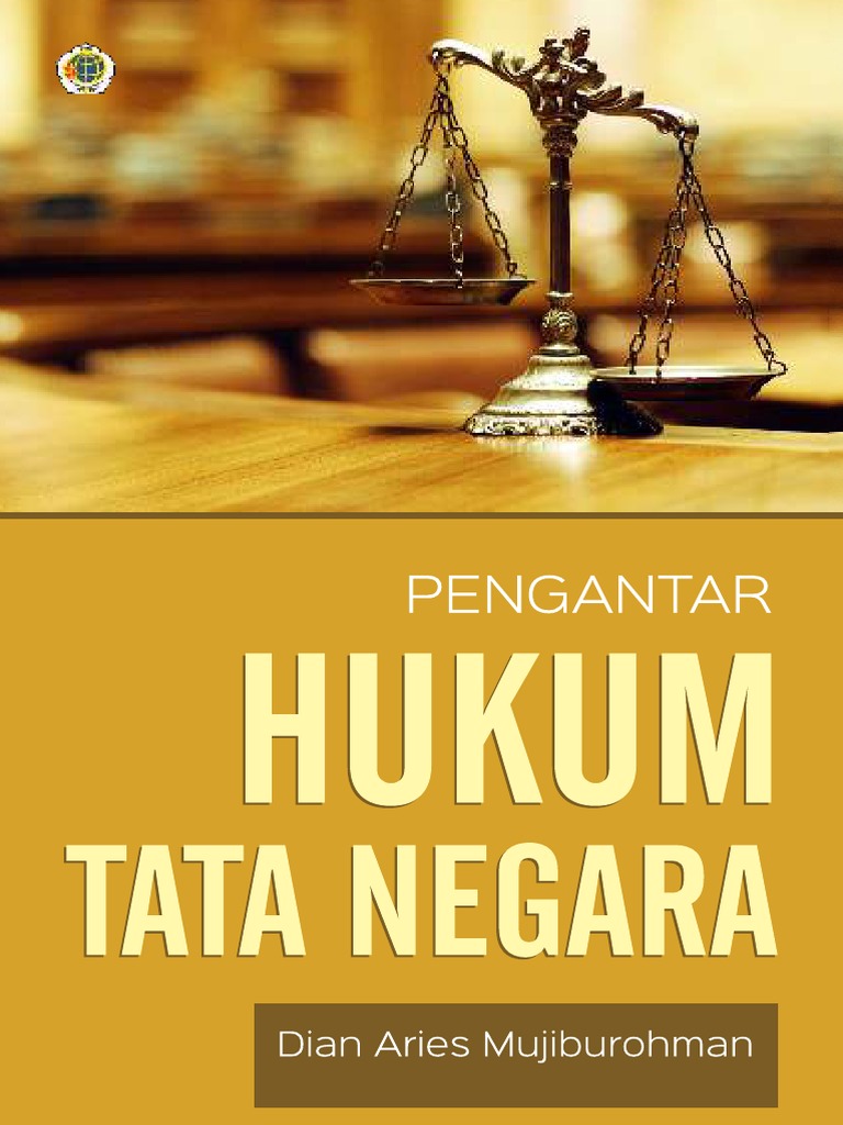 Pengantar Hukum Tata Negara by Dian Aries Mujiburohman | PDF