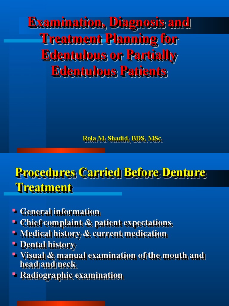 Examination, Diagnosis and Treatment Planning For Edentulous or ...