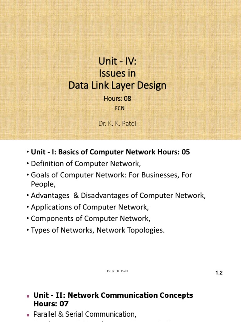 Unit - IV: Issues in Data Link Layer Design: Dr. K. K. Patel | PDF ...