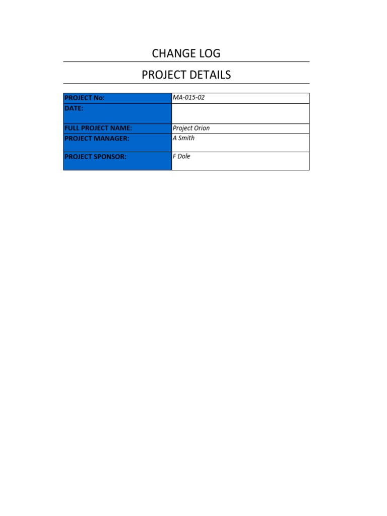Change Log Project Details: Project No: Date: Full Project Name ...