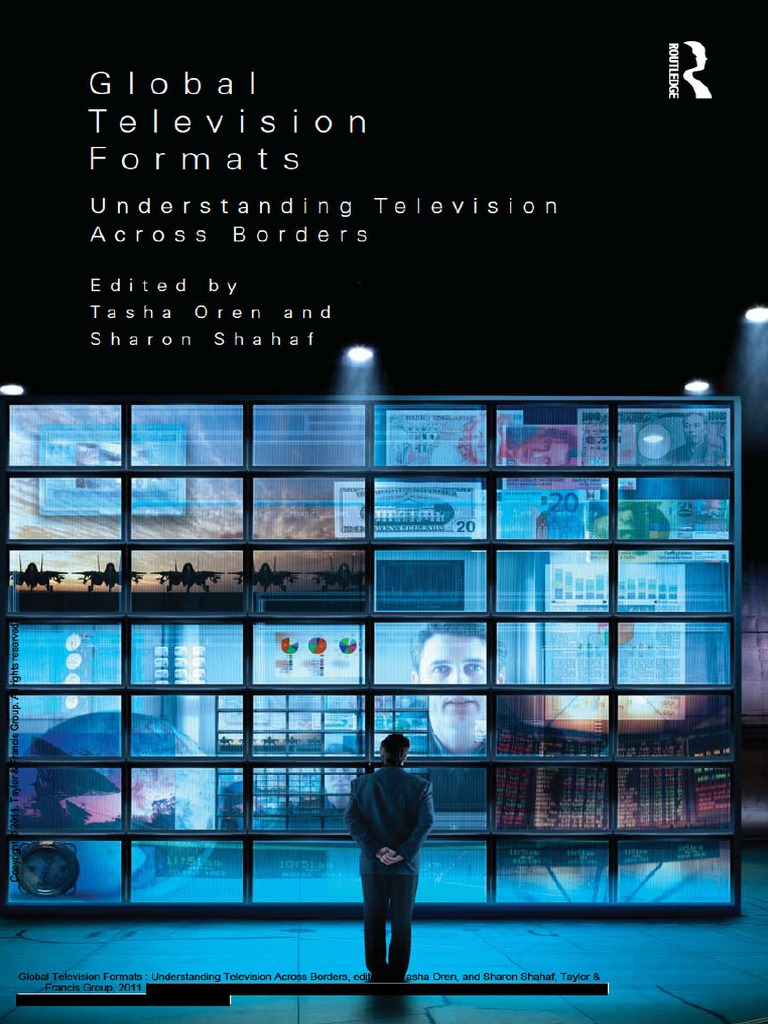 Global Television Formats - Understanding Television Across Borders ...