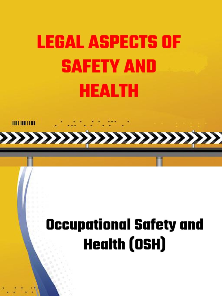 Occupational Safety and Health: Legal Aspects of Safety and Health ...