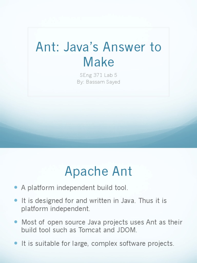 Ant: Java'S Answer To Make: Seng 371 Lab 5 By: Bassam Sayed | PDF ...