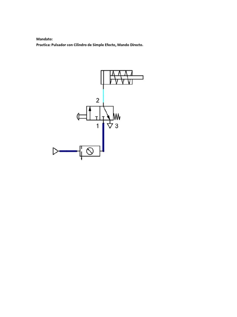 Practica Pulsador Con Cilindro de Simple Efecto Mando Directo. | PDF