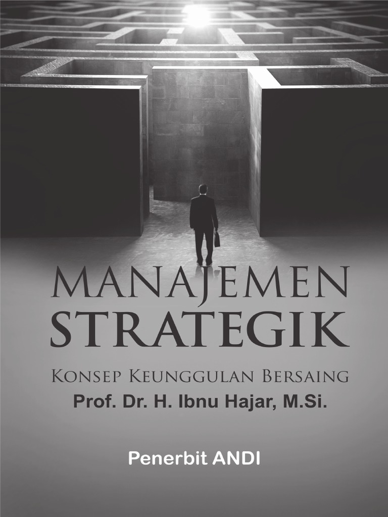 MANAJEMEN STRATEGIK-Konsep Keunggulan Bersaing - Prof. Ibnu Hajar | PDF