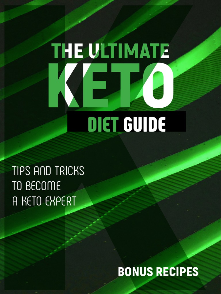 The Ultimate Keto Diet Guide | PDF | Drink | Ketogenic Diet