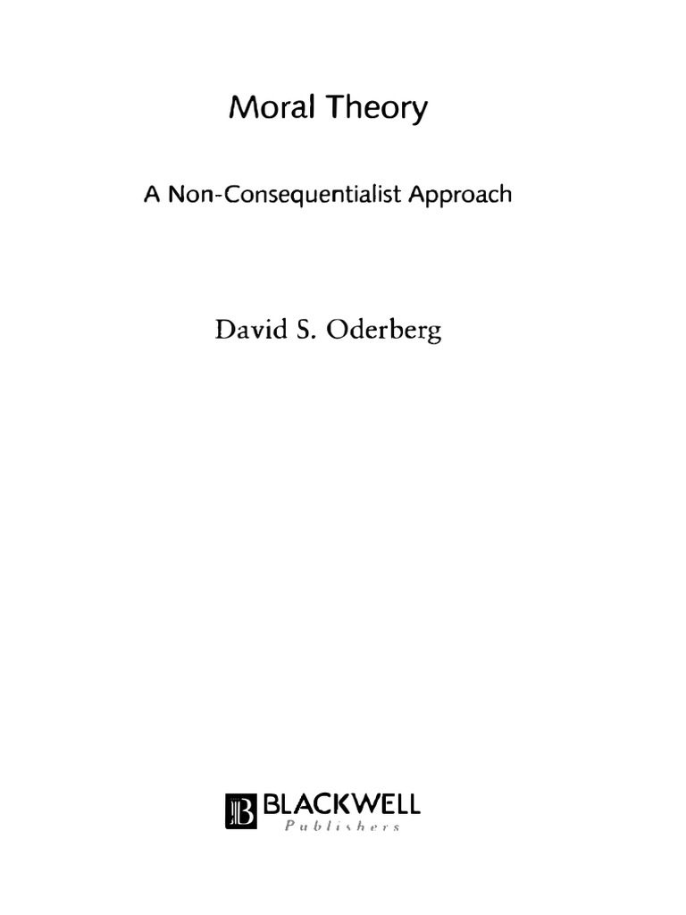 David S. Oderberg - Moral Theory - Non-Consequentialist Approach ...