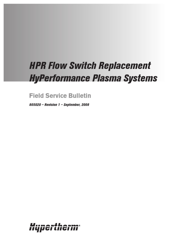 HPR Flow Switch Replacement Hyperformance Plasma Systems: Field Service ...