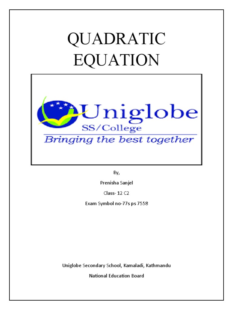 Quadratic Equation: By, Prenisha Sanjel Class-12 C2 Exam Symbol No-77s ...