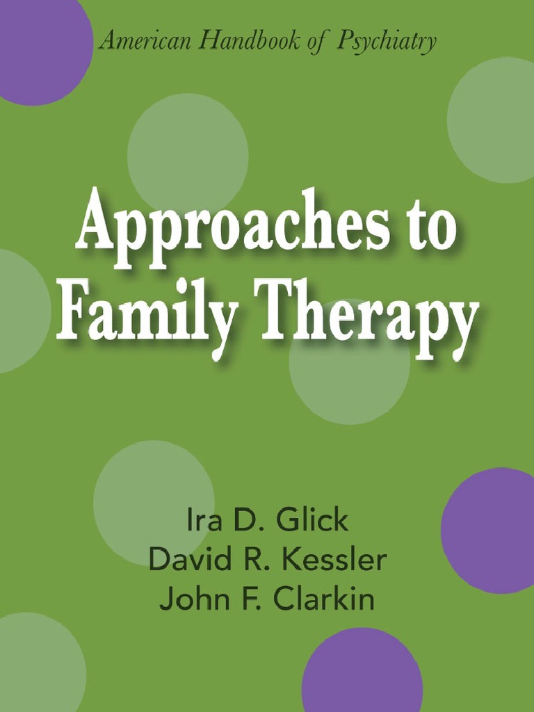 Approaches To Family Therapy | PDF | Psychotherapy | Family Therapy