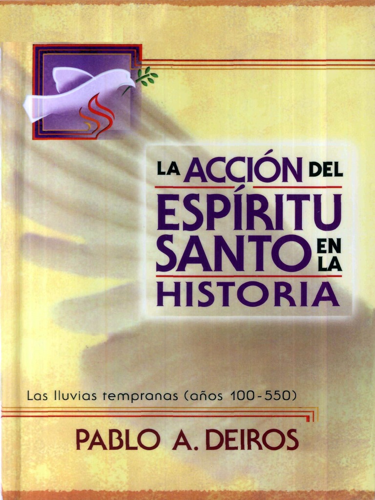 La Accion Del Espiritu Santo en La Historia Pablo Deiros | PDF | Jesús | espíritu Santo