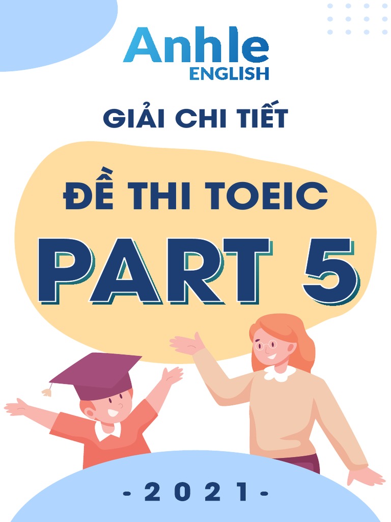 GIẢI CHI TIẾT ĐỀ THI TOEIC READING - PART 5 | PDF