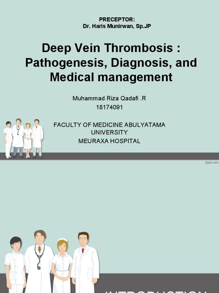 Deep Vein Thrombosis: Pathogenesis, Diagnosis, and Medical Management ...