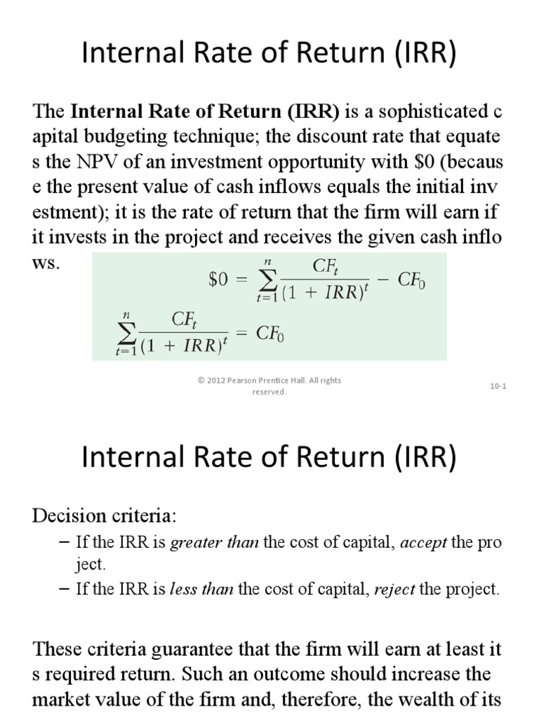 Internal Rate of Return (IRR) : © 2012 Pearson Prentice Hall. All Rights Reserved. 10-1 | PDF ...